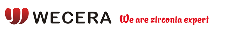Wecera – We are zirconia expert
